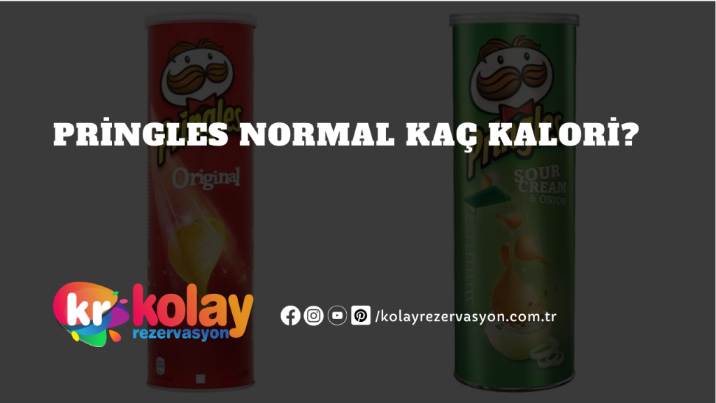 Pringles Normal kaç kalori? - Blog | Kolay Rezervasyon Blog | Spor ve ...